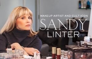 MAKE UP ARTIST AND CULT ICON SANDY LINTER - 1010 Park Place